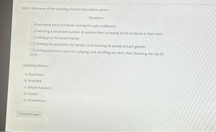 Solved Match the name of the sampling method descriptions | Chegg.com