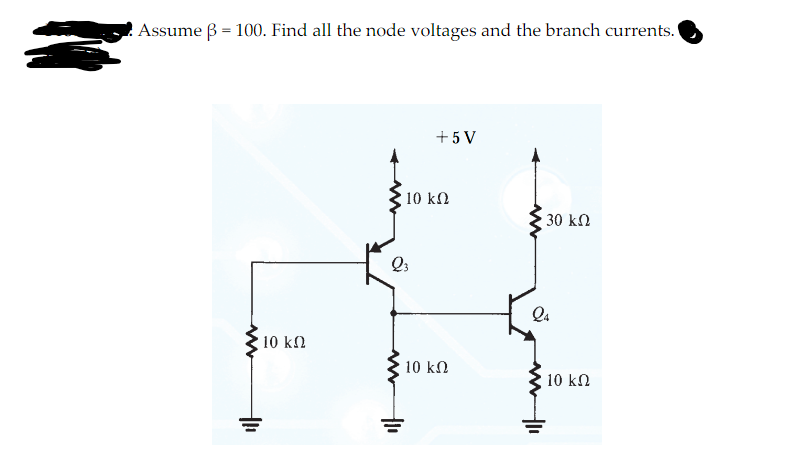 Solved Assume β=100. ﻿Find all the node voltages and the | Chegg.com