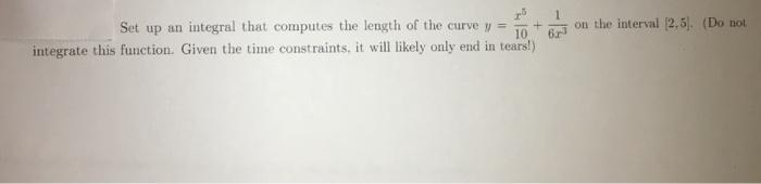 Solved Set up an integral that computes the length of the | Chegg.com