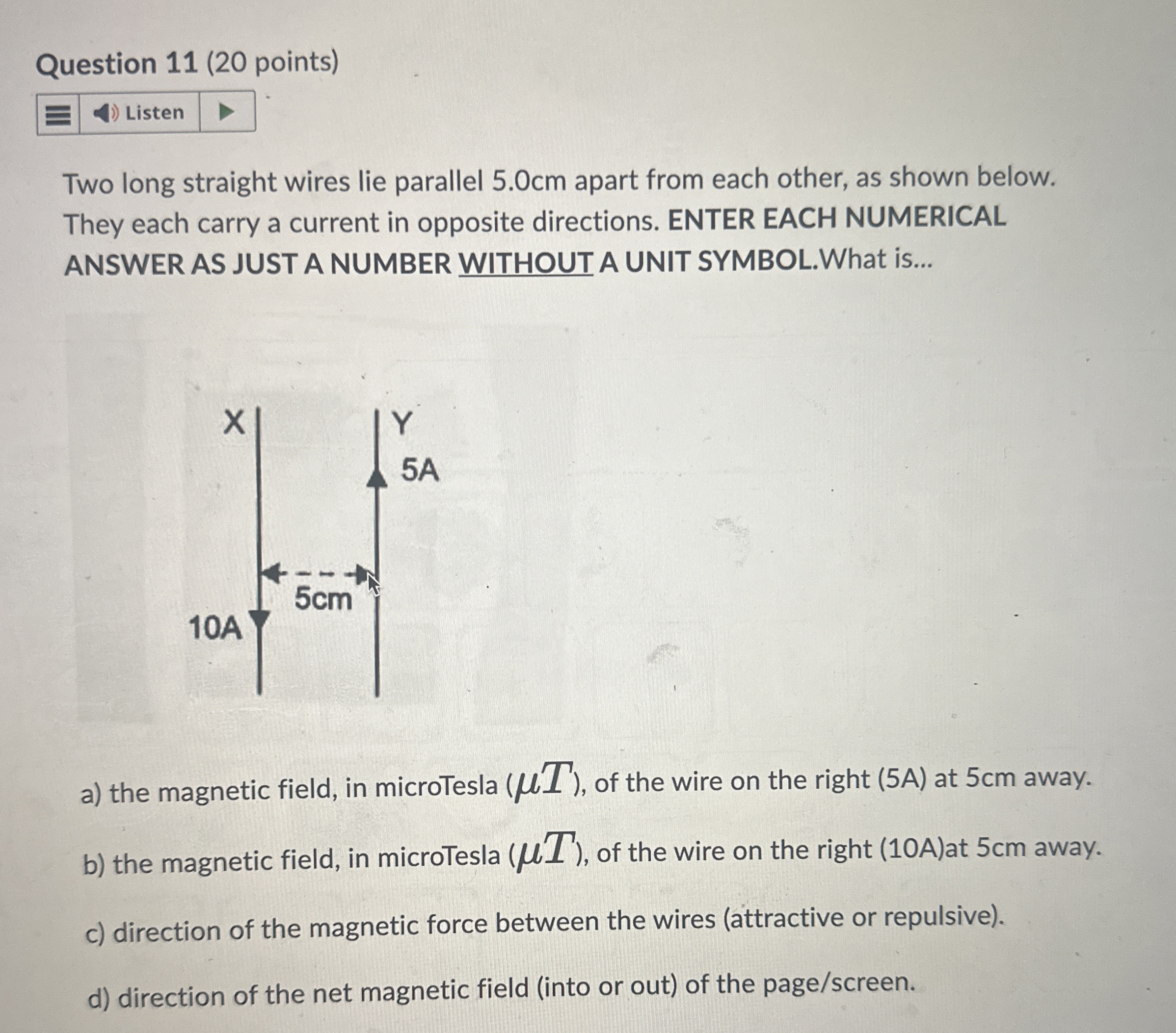 Solved Question 11 (20 ﻿points)Two long straight wires lie | Chegg.com