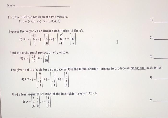 Solved Name Find the distance between the two vectors. 1) u | Chegg.com