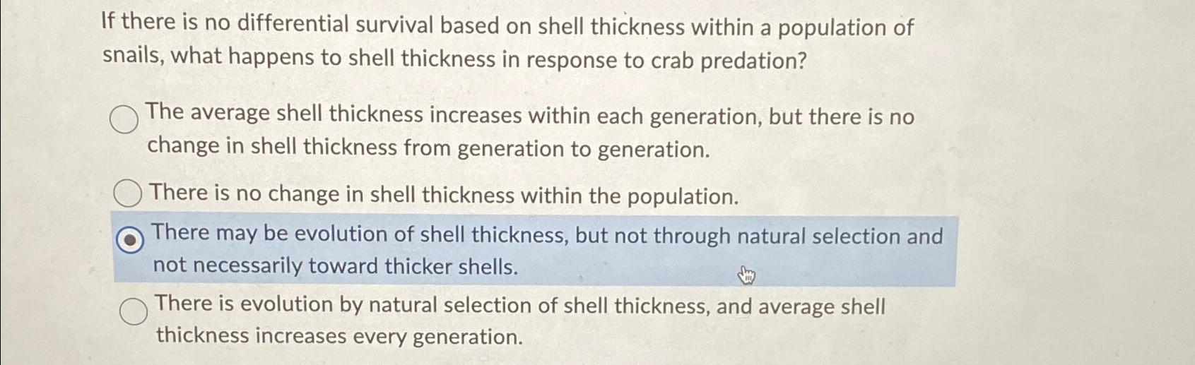 Solved If there is no differential survival based on shell | Chegg.com