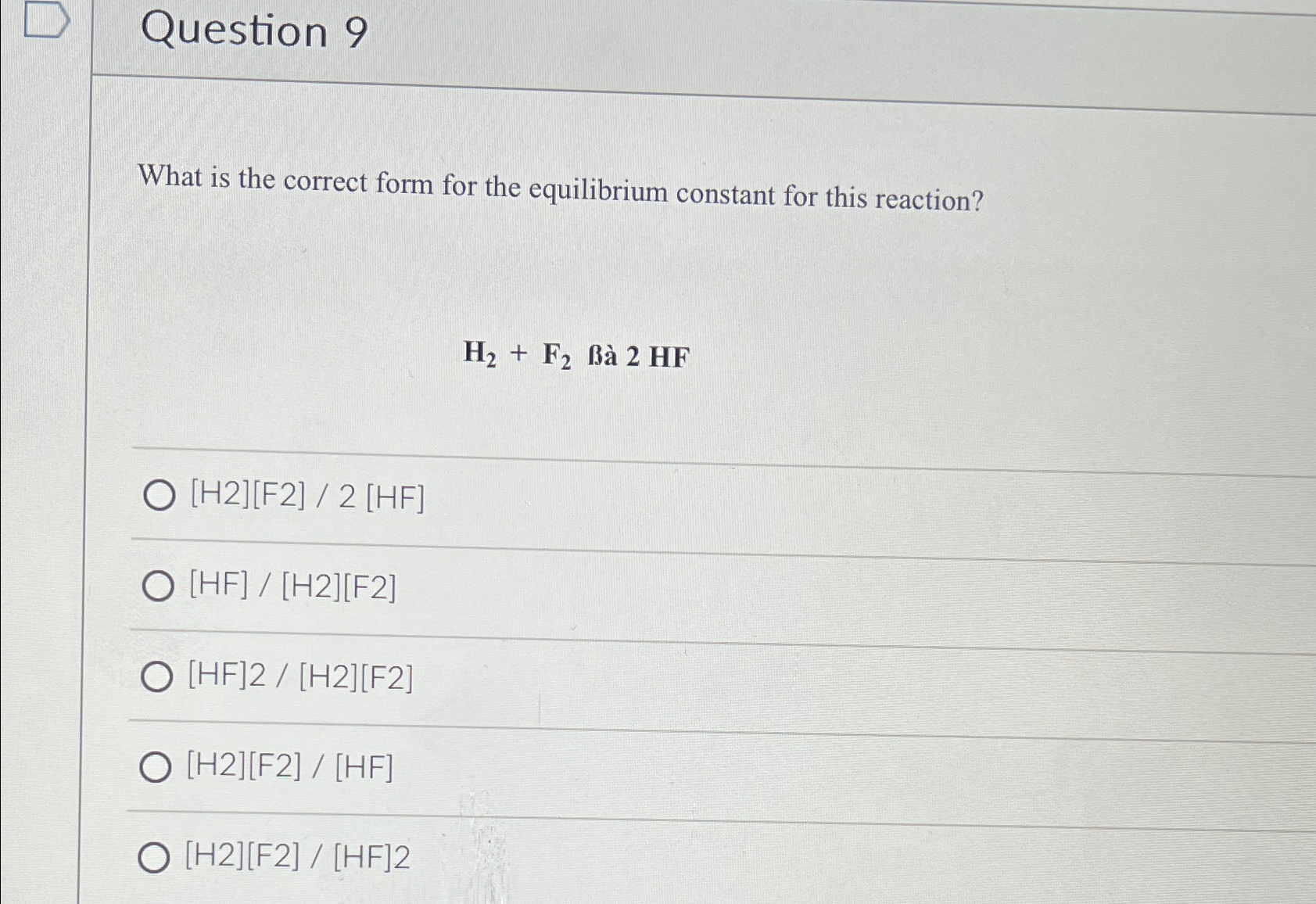 Solved Question 9What is the correct form for the | Chegg.com