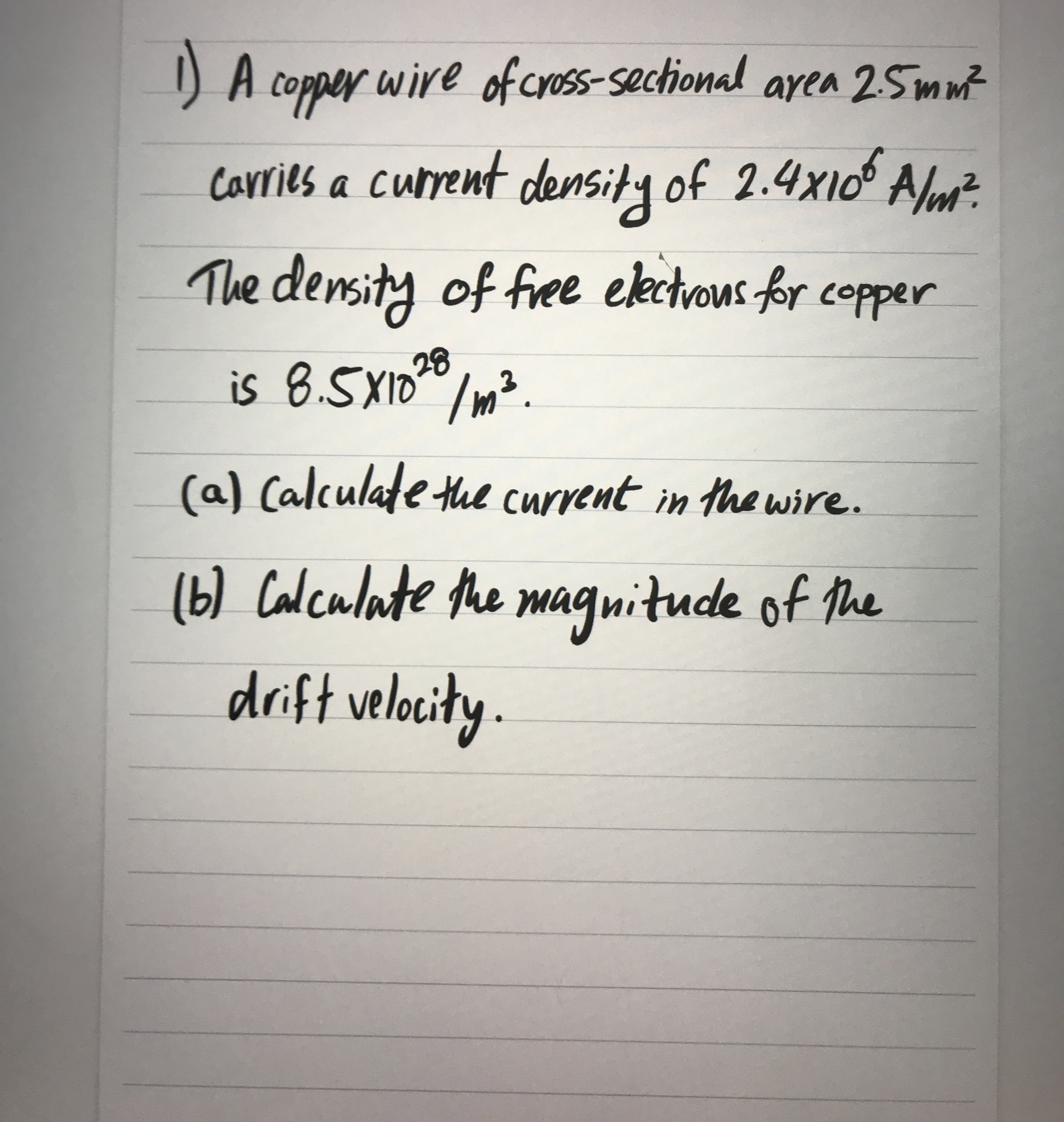 Solved A copper wire of cross-sectional area 2.5mm2 ﻿carries | Chegg.com