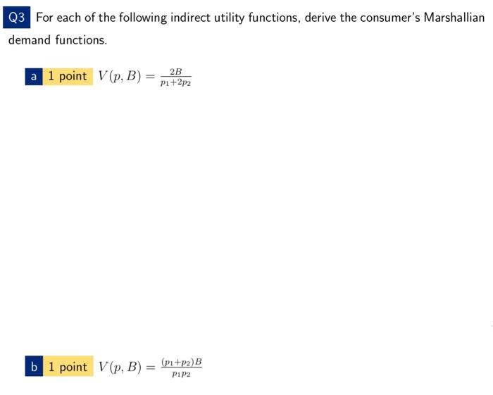 Solved Q3 For each of the following indirect utility | Chegg.com