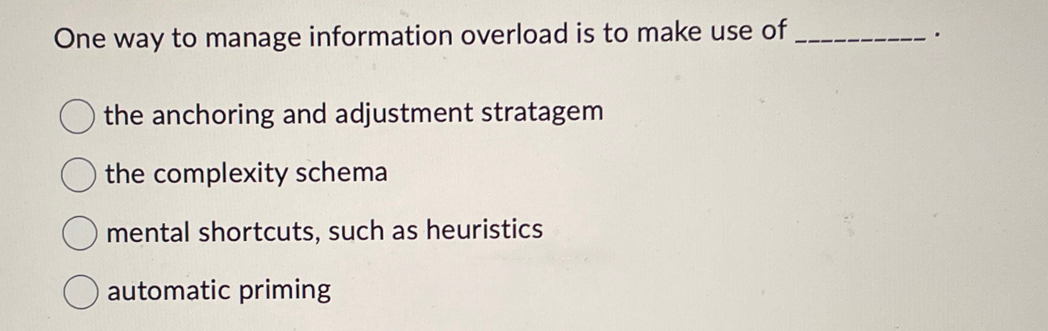 Solved One way to manage information overload is to make use | Chegg.com