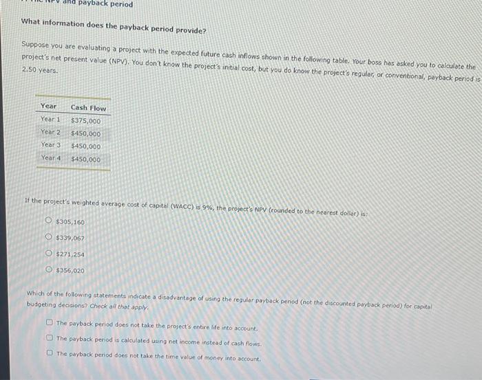 Solved What information does the payback period provide? | Chegg.com