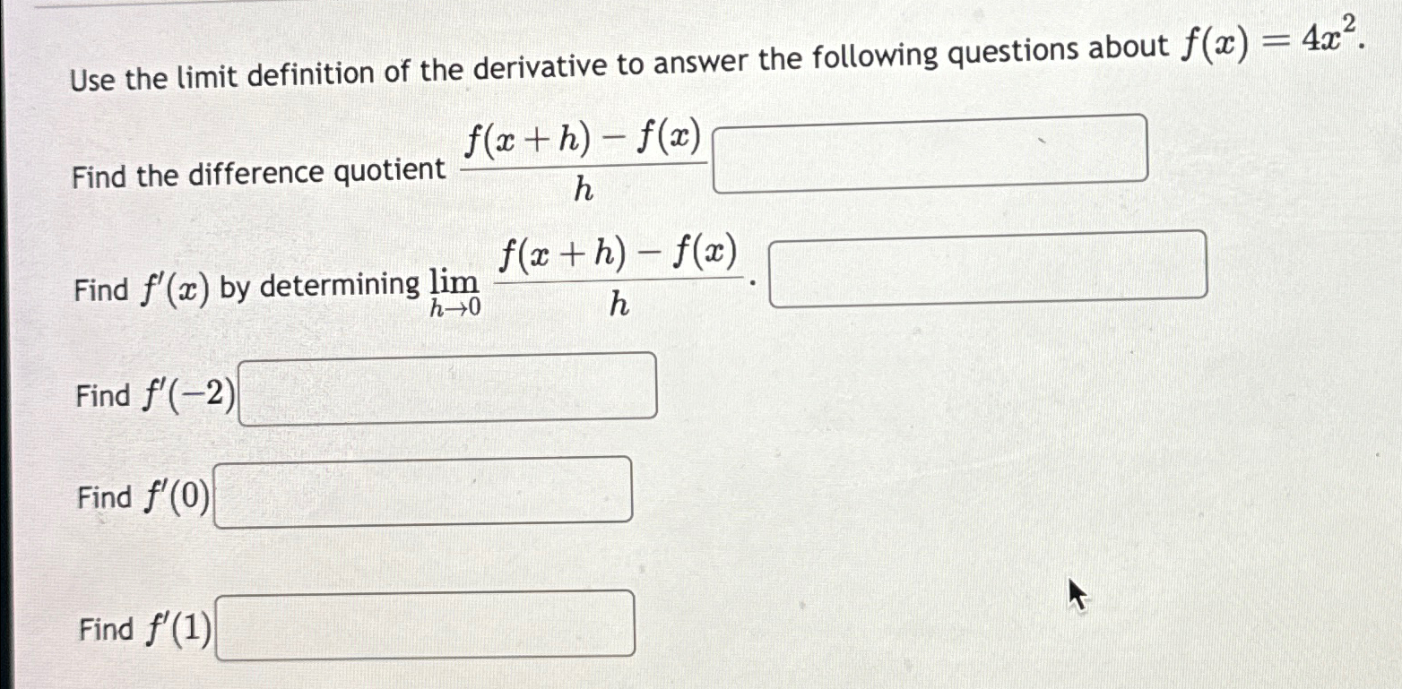 Solved Use the limit definition of the derivative to answer | Chegg.com