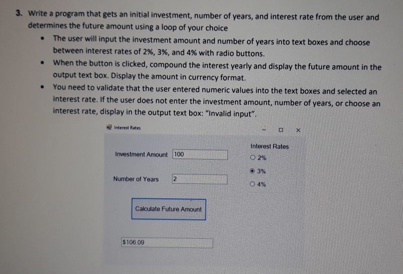 Solved 3. Write a program that gets an initial investment, | Chegg.com