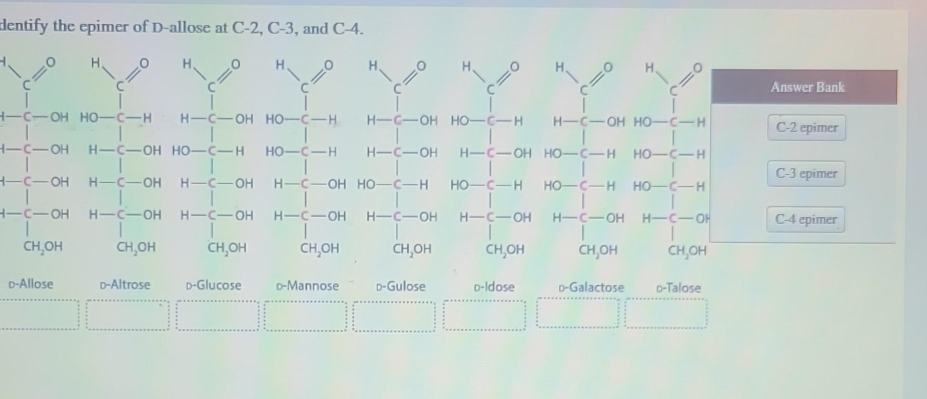 Solved dentify the epimer of D-allose at C-2, C-3, and | Chegg.com