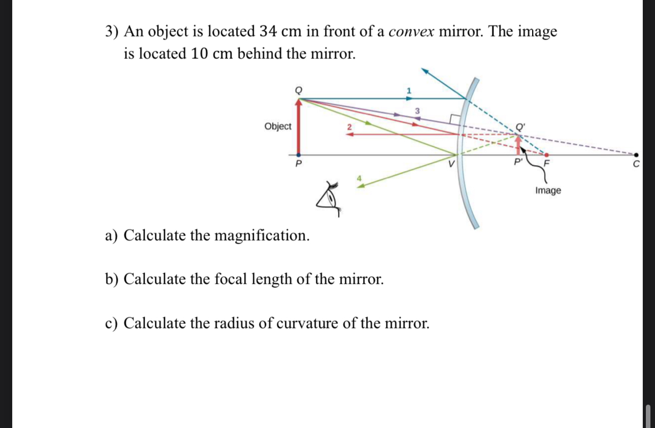 Solved An object is located 34 ﻿cm in front of a convex | Chegg.com