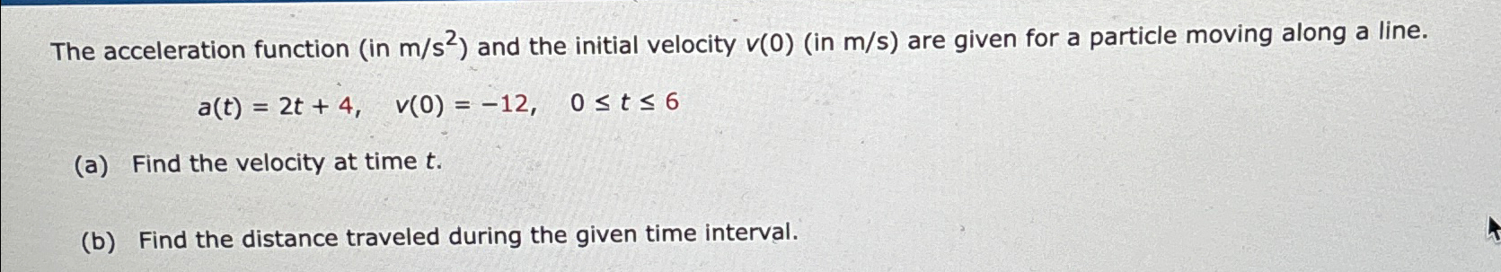 Solved The acceleration function (in ms2 ) ﻿and the initial | Chegg.com