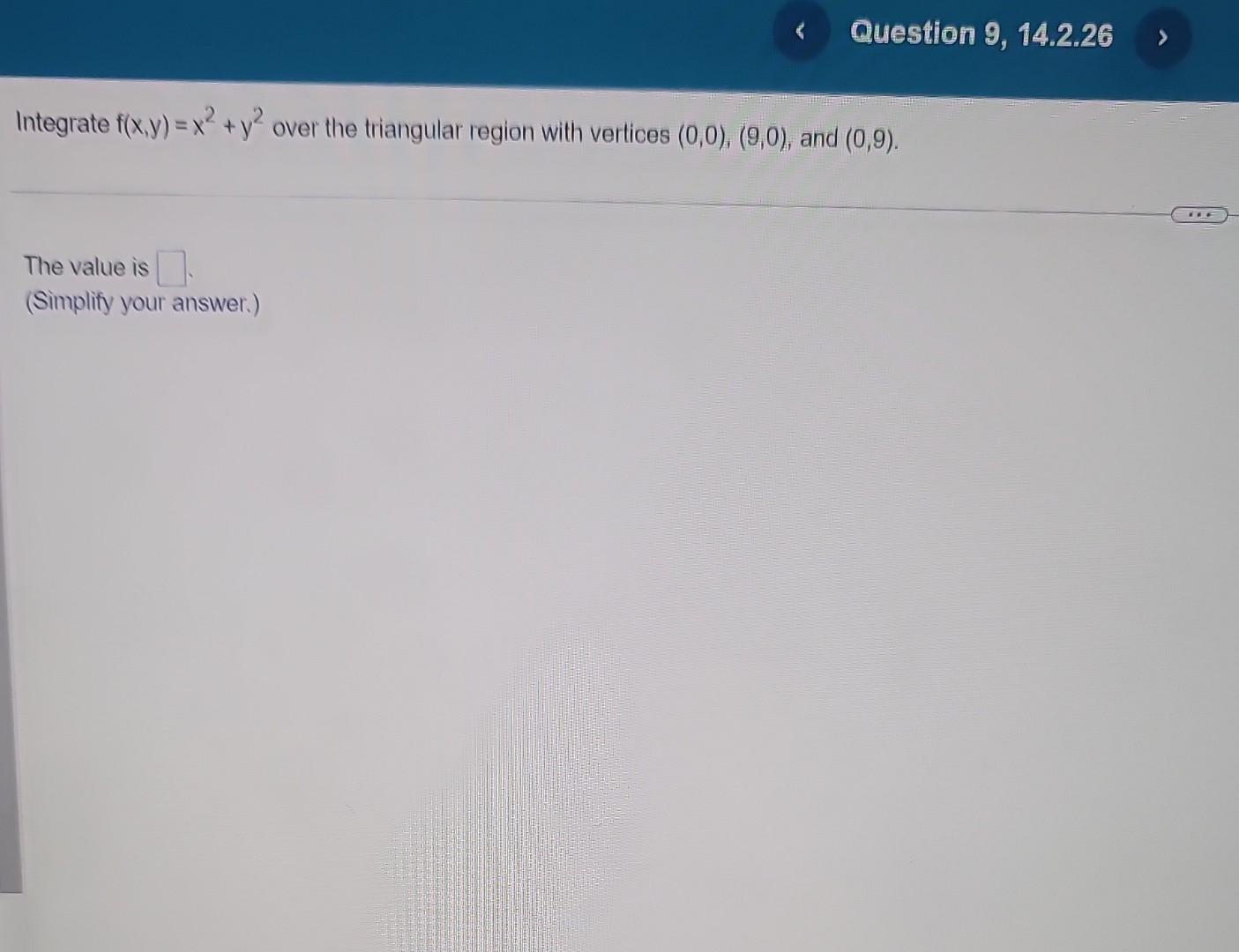 Solved Integrate f(x,y)=x2+y2 over the triangular region | Chegg.com