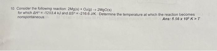 10. Consider the following reaction: 2Mg(s) + O2(g) → | Chegg.com