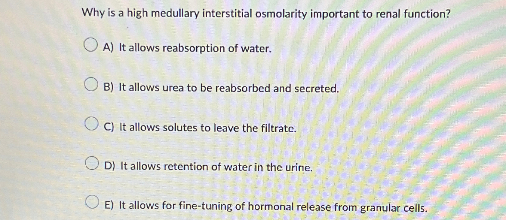 Solved Why is a high medullary interstitial osmolarity | Chegg.com