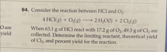 Solved 64. Consider the reaction between HCl and O2 : | Chegg.com