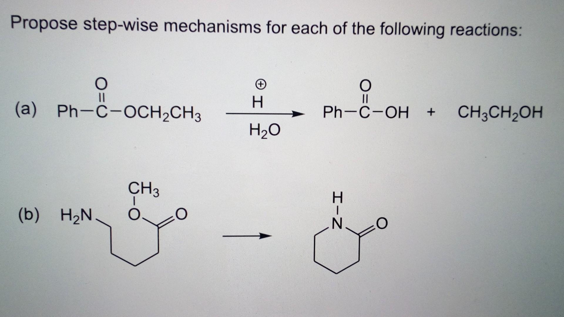 Solved Propose step-wise mechanisms for each of the | Chegg.com