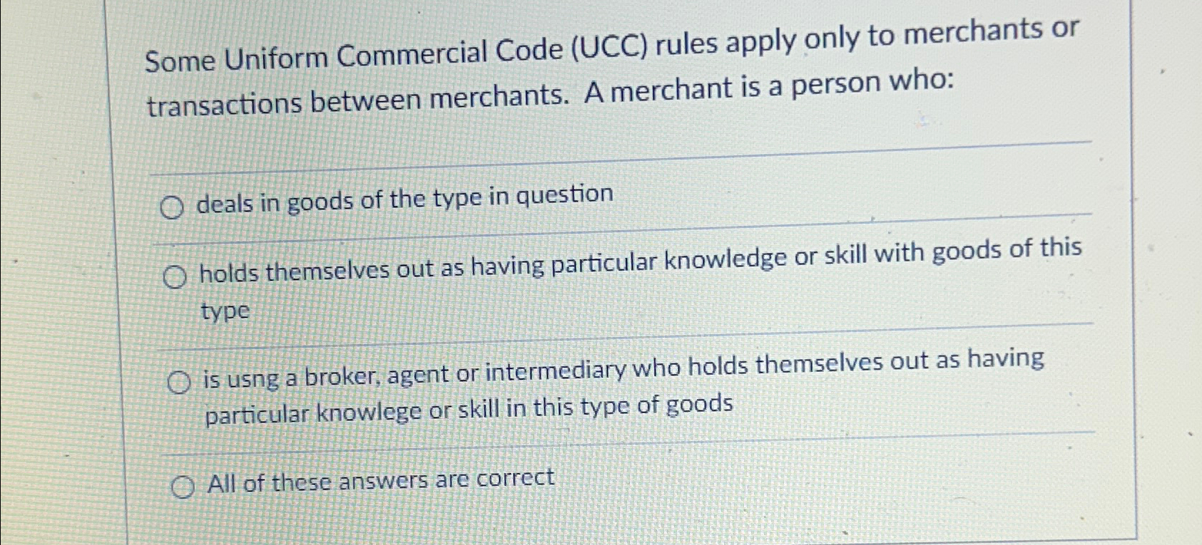 Solved Some Uniform Commercial Code (UCC) ﻿rules apply only | Chegg.com