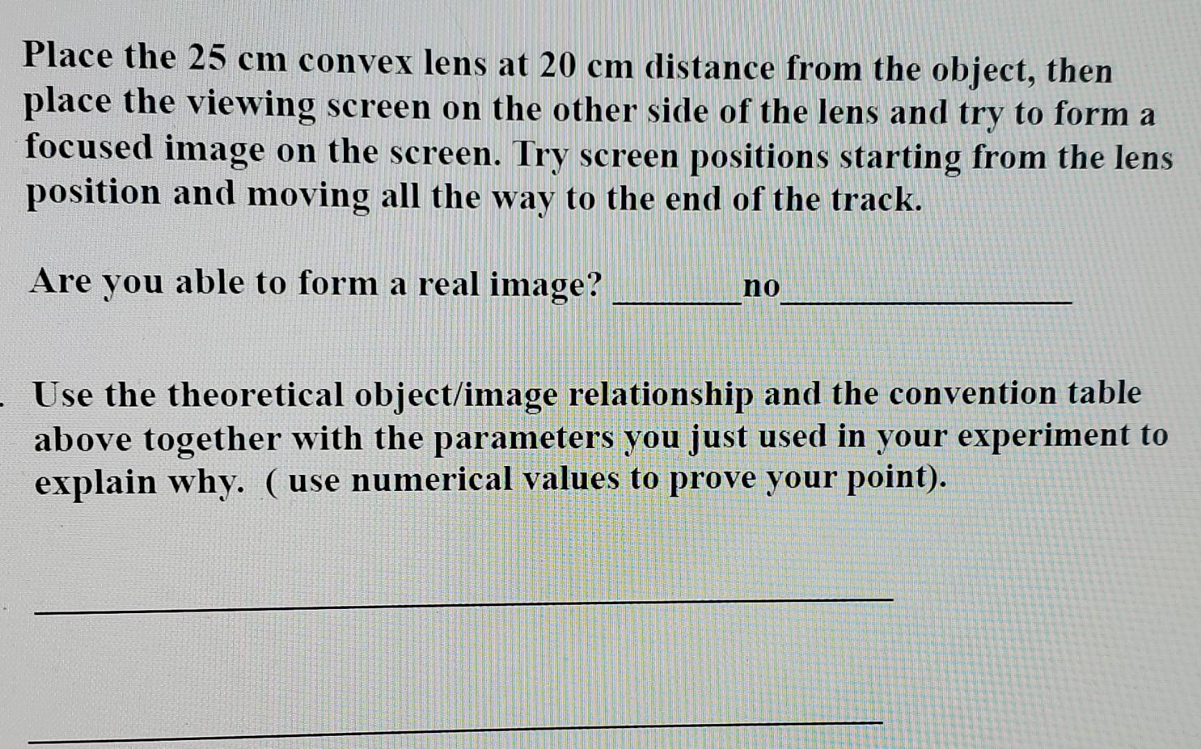 Solved Place the 25 cm convex lens at 20 cm distance from | Chegg.com