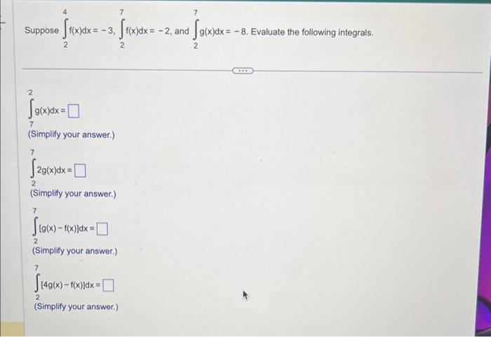 Solved Suppose ∫24f(x)dx=−3,∫27f(x)dx=−2, and ∫27g(x)dx=−8. | Chegg.com