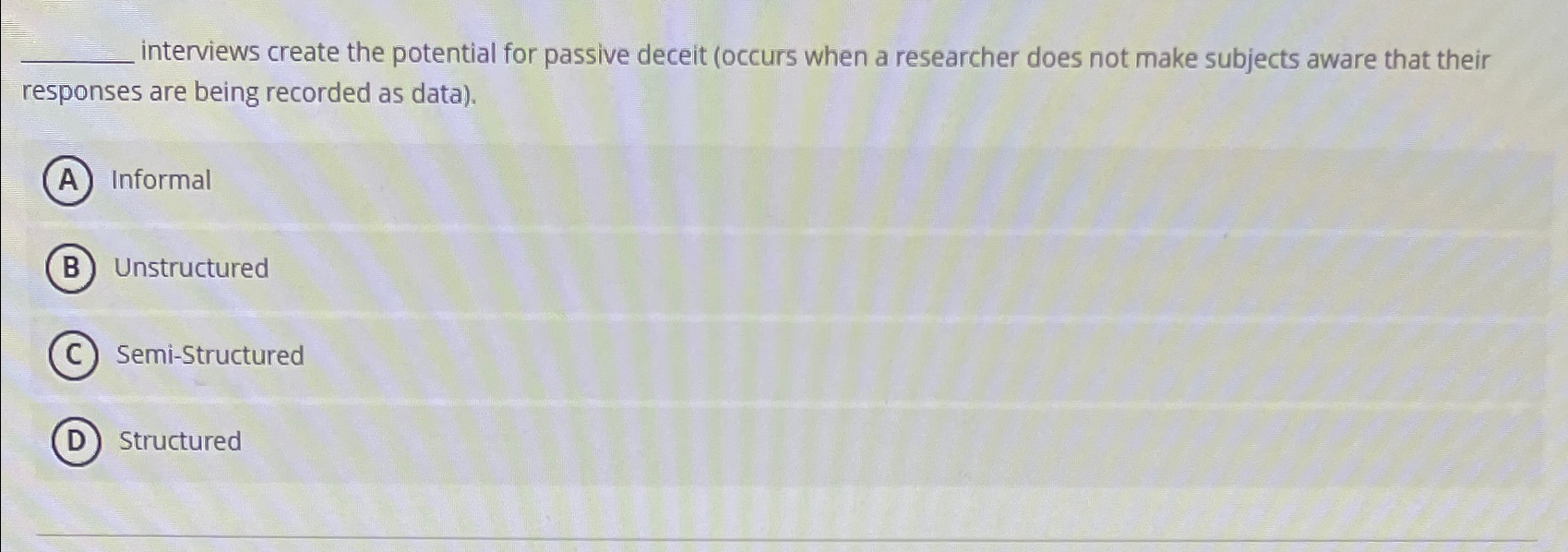Solved interviews create the potential for passive deceit | Chegg.com