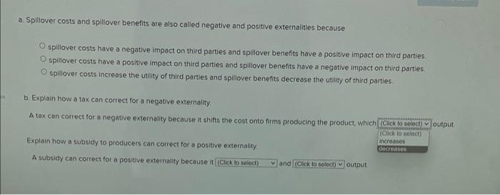 a. Splliover costs and spillover benefits are also | Chegg.com