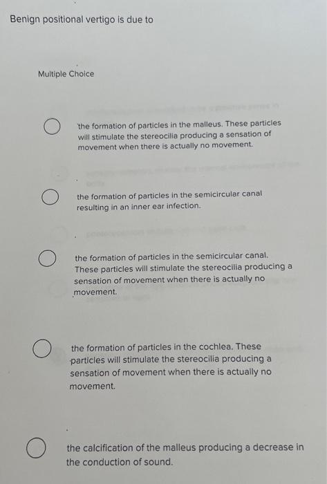 Solved Benign Positional Vertigo Is Due To Multiple Choice