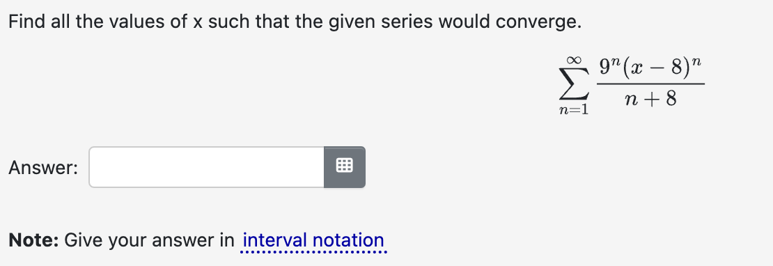 Solved Find all values of x ﻿where the given series | Chegg.com