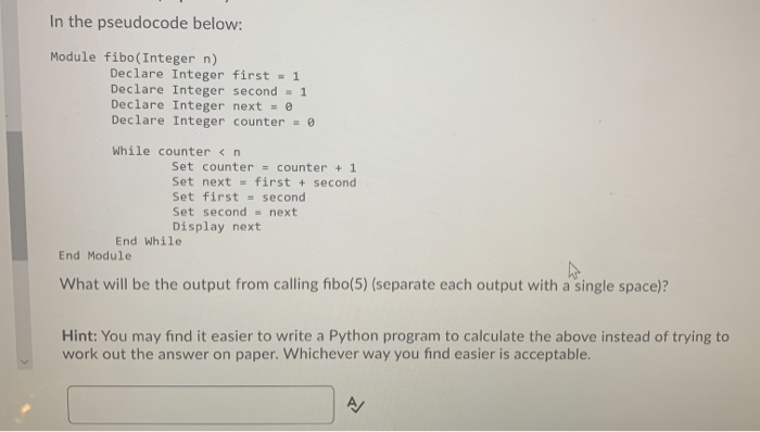 Solved In the pseudocode below Module fibo(Integer n) | Chegg.com