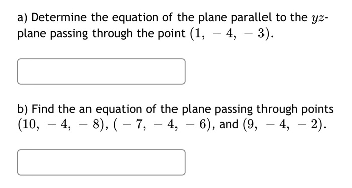 Solved A Determine The Equation Of The Plane Parallel To