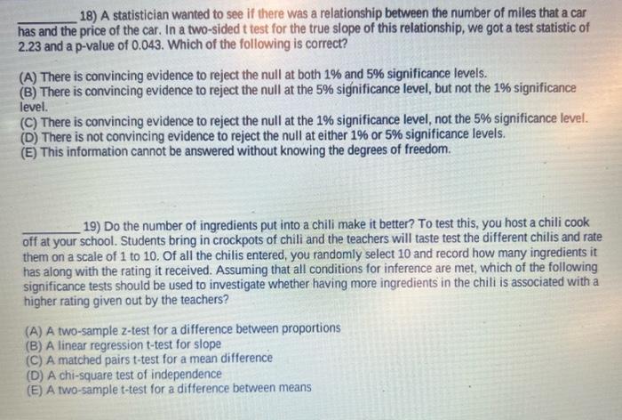 Solved 18) A statistician wanted to see if there was a | Chegg.com