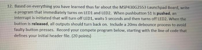 Solved Complete question #12 below. We use the MSP430G2553 | Chegg.com