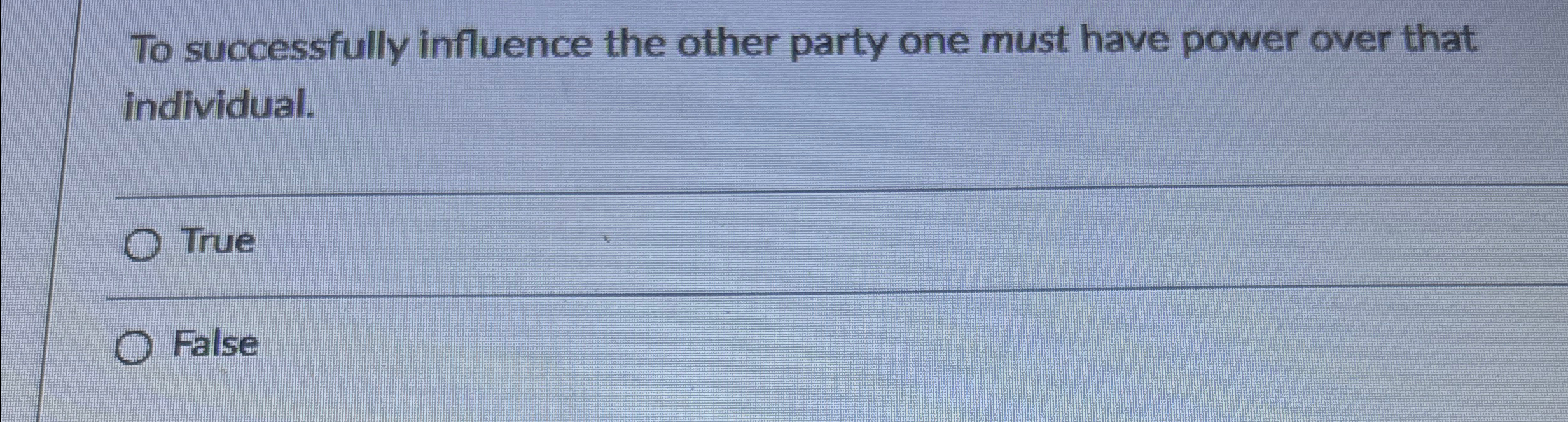 Solved To successfully influence the other party one must | Chegg.com
