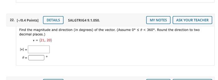Solved 22. [-/0.4 Points) DETAILS SALGTRIG4 9.1.050. MY | Chegg.com Solved 22. [-/0.4 Points) DETAILS SALGTRIG4 9.1.050. MY | Chegg.com