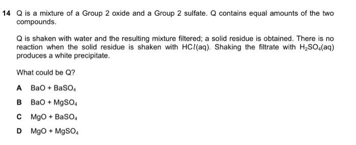 Solved 14 Q is a mixture of a Group 2 oxide and a Group 2 | Chegg.com