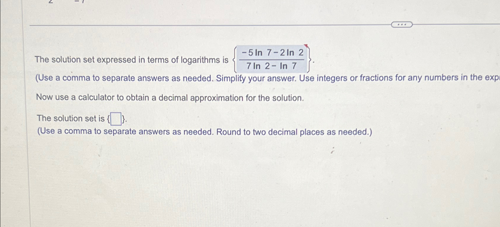 Solved The solution set expressed in terms of logarithms is | Chegg.com