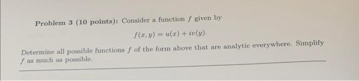 Solved Problem 3 (10 points): Consider a function f given by | Chegg.com