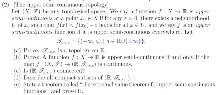 Solved (2) (The upper semi-continuous topology] Let (X. I) | Chegg.com