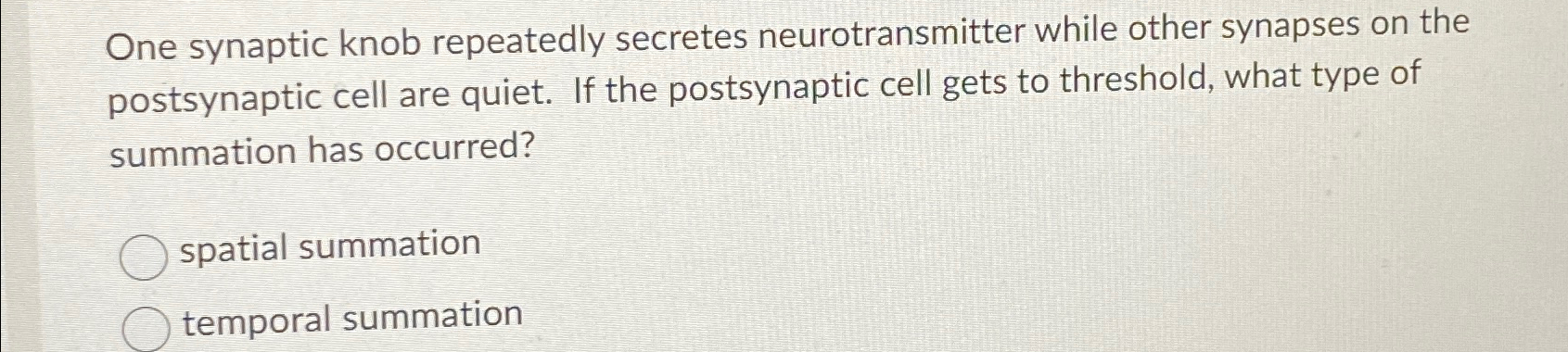 Solved One synaptic knob repeatedly secretes | Chegg.com