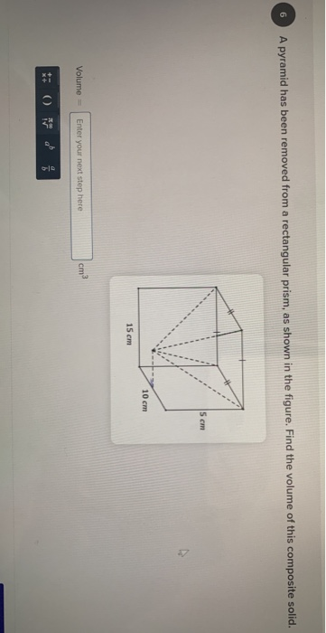 Solved A pyramid has been removed from a rectangular prism, | Chegg.com