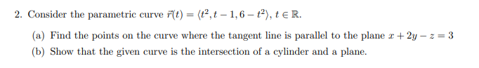 Solved Consider the parametric curve | Chegg.com