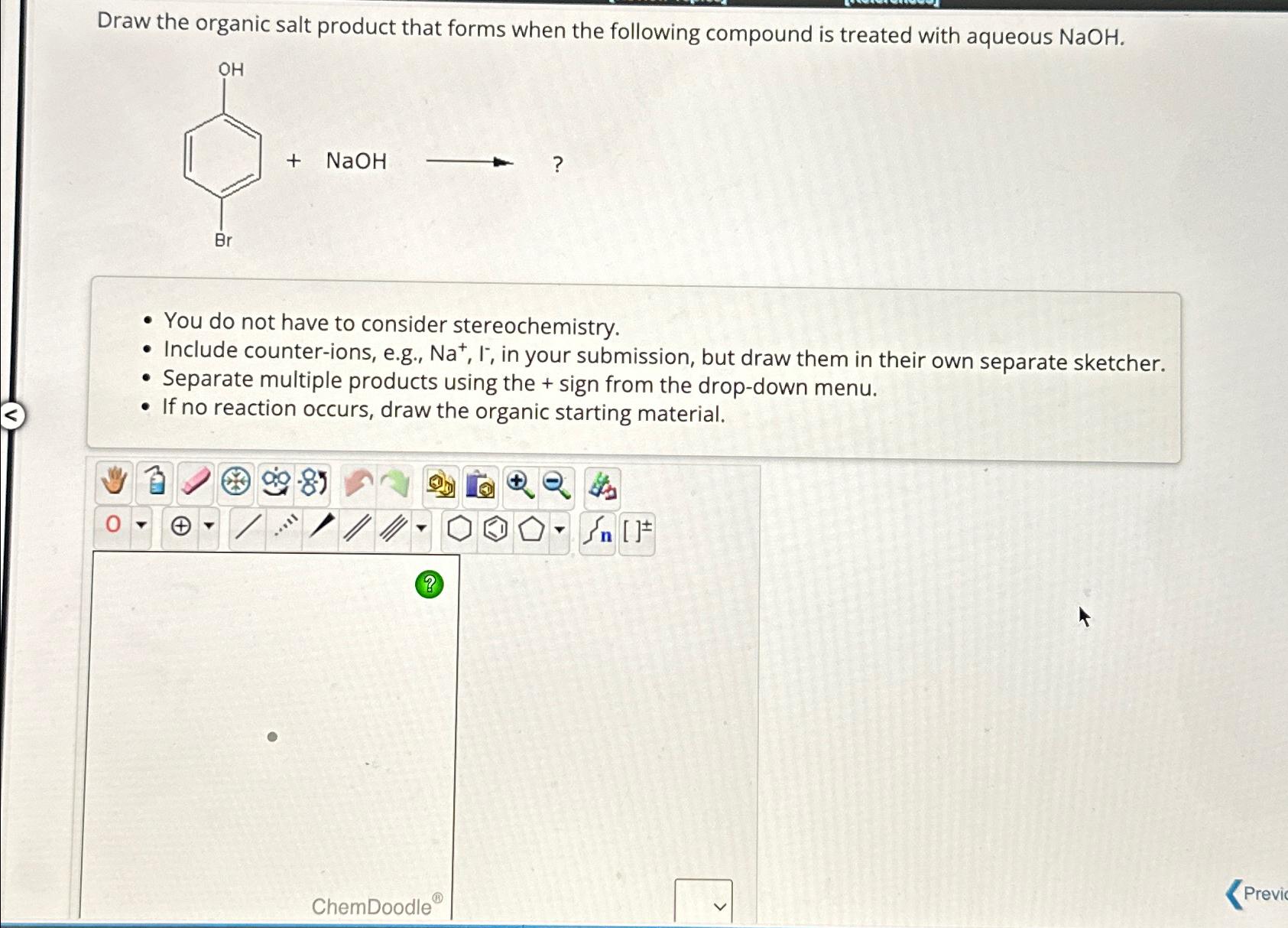 Solved Draw the organic salt product that forms when the | Chegg.com