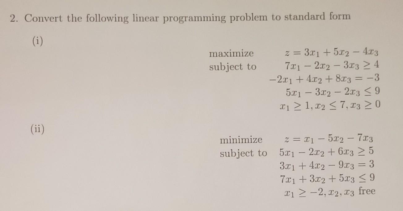 2. Convert the following linear programming problem | Chegg.com
