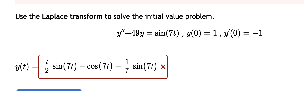 Solved Use the Laplace transform to ﻿solve the initial value | Chegg.com