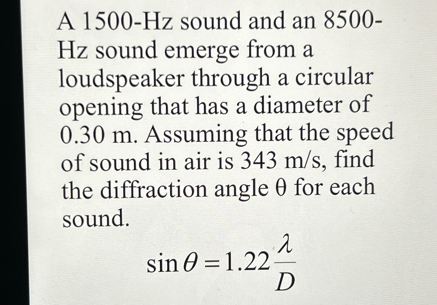 Solved A 1500-Hz sound and an 8500- Hz sound emerge from a | Chegg.com