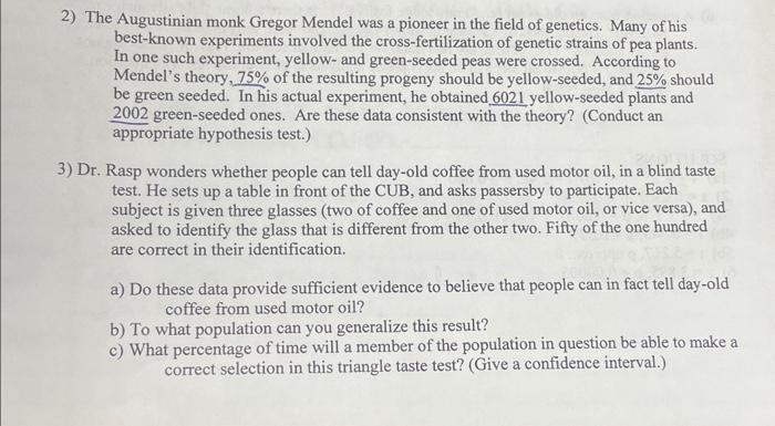 Solved 2) The Augustinian monk Gregor Mendel was a pioneer | Chegg.com