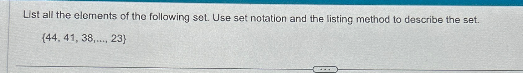Solved List all the elements of the following set. Use set | Chegg.com