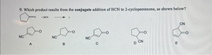 Solved 9. Which product results from the conjugate addition | Chegg.com