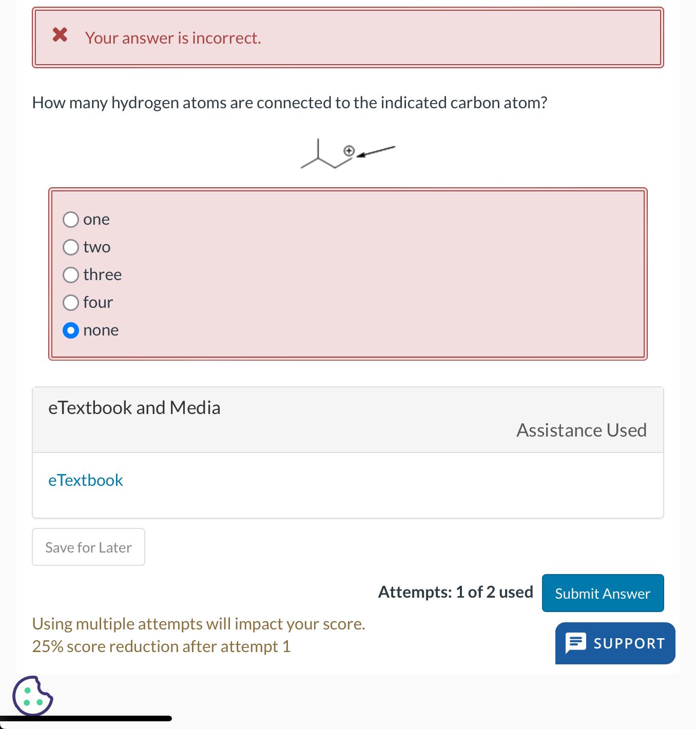 Solved Your answer is incorrect.How many hydrogen atoms are | Chegg.com