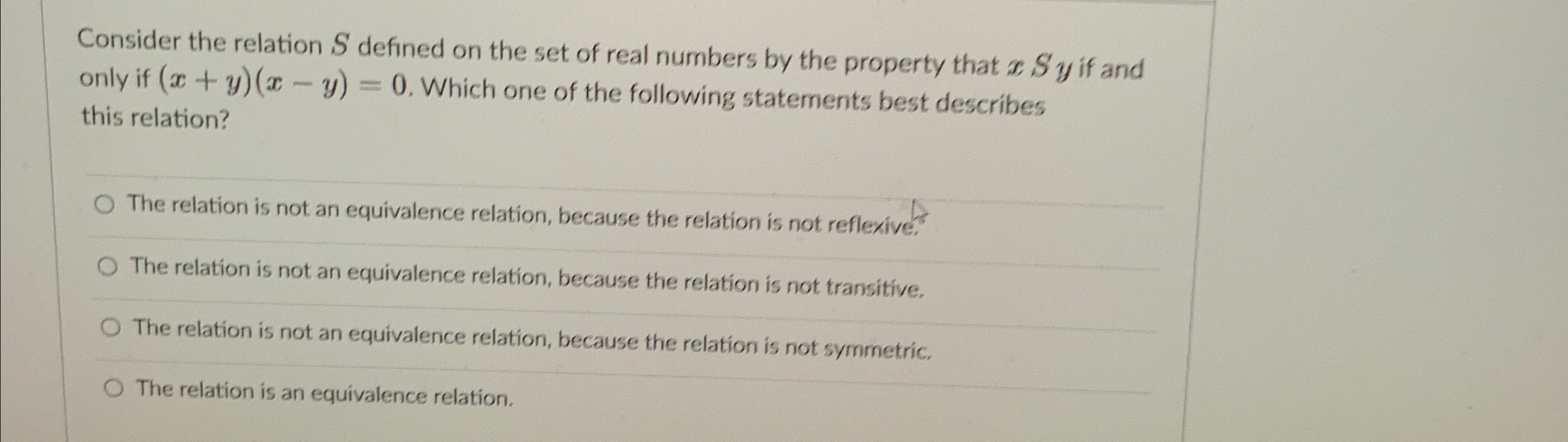 Solved Consider the relation S ﻿defined on the set of real | Chegg.com
